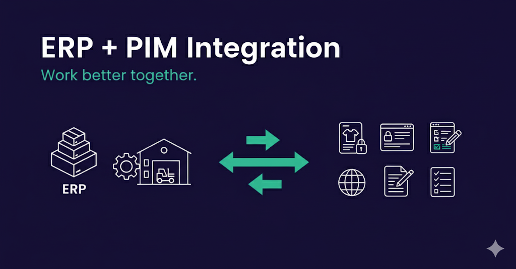 ERP and PIM: Why you need both for success